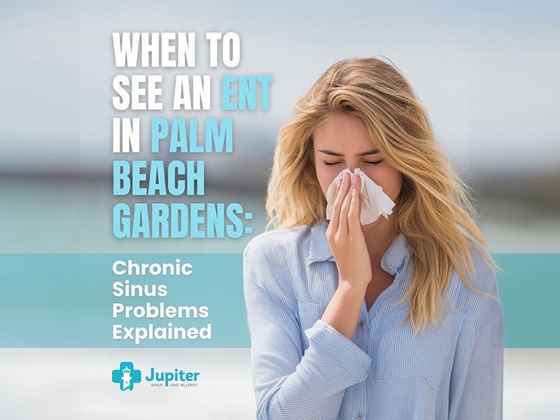 Chronic Sinus Problems and When to See an ENT